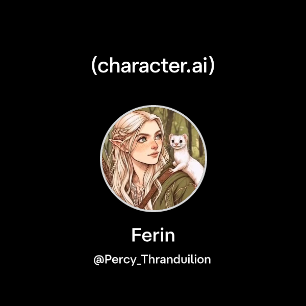 Chat with Ferin | character.ai | Personalized AI for every moment of ...