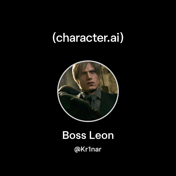 Chat with Boss Leon | character.ai | AI Chat, Reimagined–Your Words. Your World.