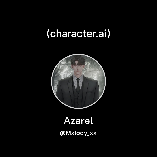 Chat with Azarel | character.ai | AI Chat, Reimagined–Your Words. Your ...