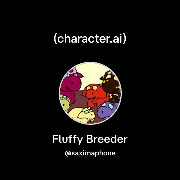 Chat with Fluffy Breeder | character.ai | AI Chat, Reimagined–Your ...