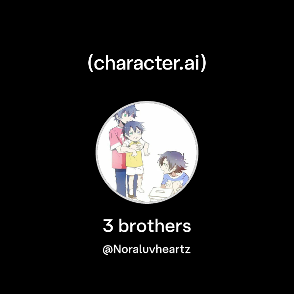 Chat with 3 brothers | character.ai | AI Chat, Reimagined–Your Words ...