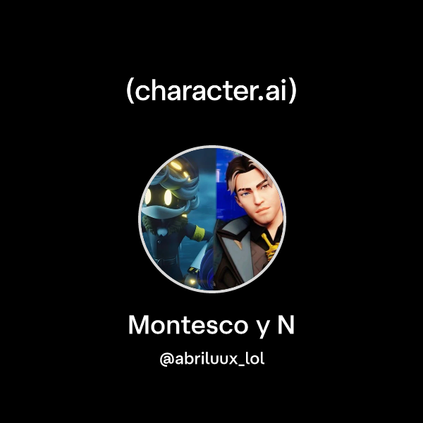 Chat with Montesco y N | character.ai | Personalized AI for every ...