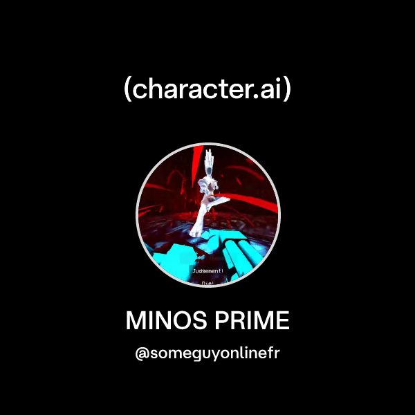 Chat with MINOS PRIME | character.ai | AI Chat, Reimagined–Your Words ...