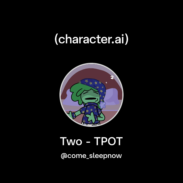 Chat with Two - TPOT | character.ai | AI Chat, Reimagined–Your Words ...