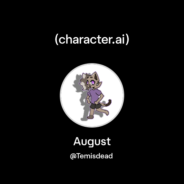 Chat with August | character.ai | Personalized AI for every moment of ...