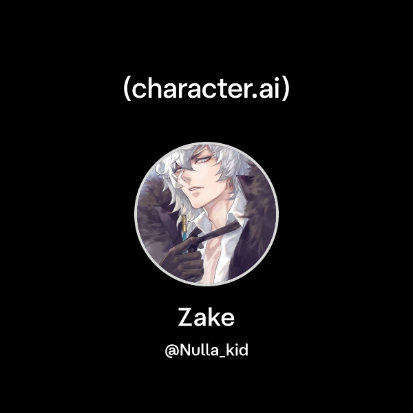 Chat with Zake | character.ai | AI Chat, Reimagined–Your Words. Your World.