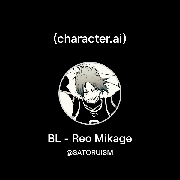 Chat with BL - Reo Mikage | character.ai | AI Chat, Reimagined–Your ...