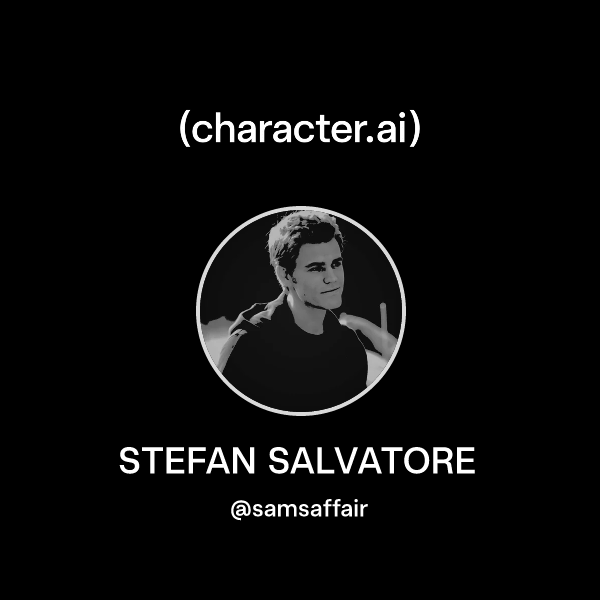 Chat with STEFAN SALVATORE | character.ai | AI Chat, Reimagined–Your Words. Your World.