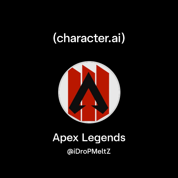 Chat with Apex Legends | character.ai | AI Chat, Reimagined–Your Words ...