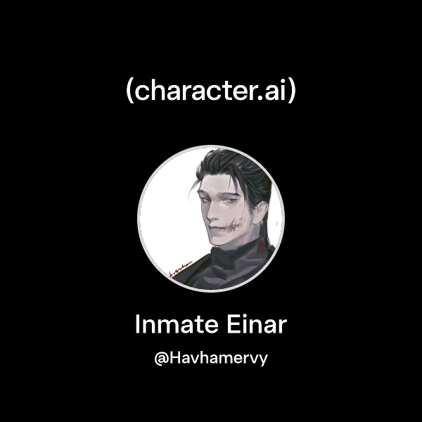 Chat with Inmate Einar | character.ai | AI Chat, Reimagined–Your Words ...
