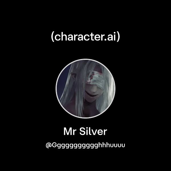 Chat with Mr Silver | character.ai | AI Chat, Reimagined–Your Words ...