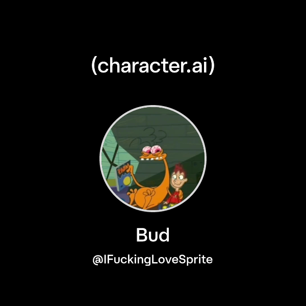 Chat with Bud | character.ai | AI Chat, Reimagined–Your Words. Your World.