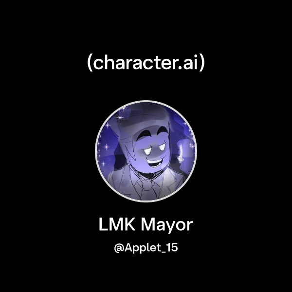Chat with LMK Mayor | character.ai | Personalized AI for every moment ...