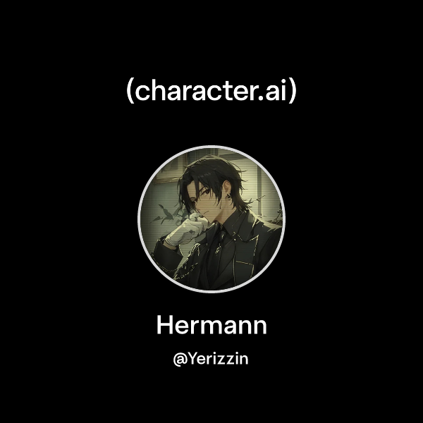 Chat with Hermann | character.ai | AI Chat, Reimagined–Your Words. Your World.