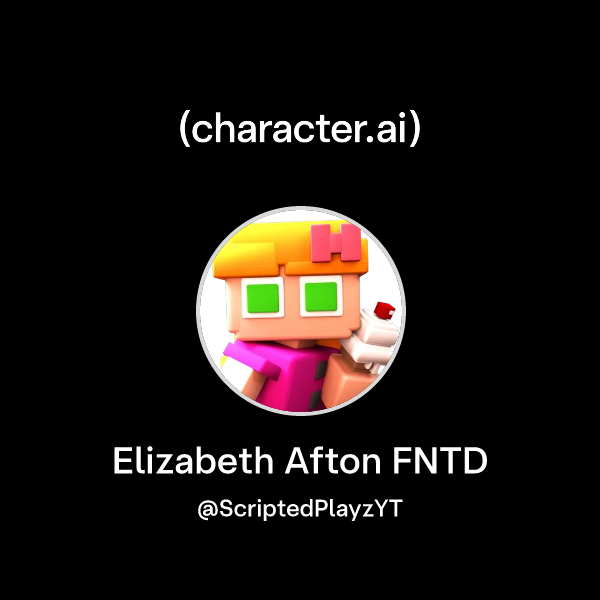 Chat with Elizabeth Afton FNTD | character.ai | Personalized AI for ...