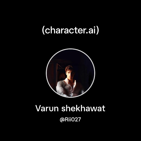 Chat with Varun shekhawat | character.ai | AI Chat, Reimagined–Your ...