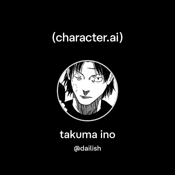 Chat with takuma ino | character.ai | AI Chat, Reimagined–Your Words ...