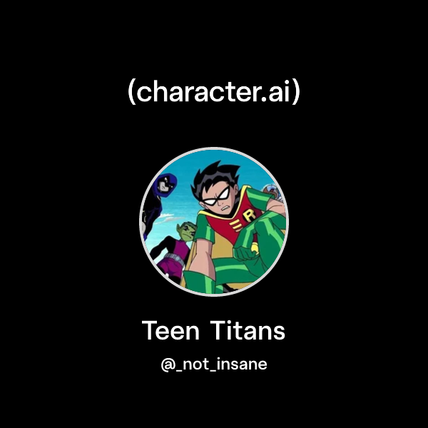 Chat with Teen Titans | character.ai | AI Chat, Reimagined–Your Words ...