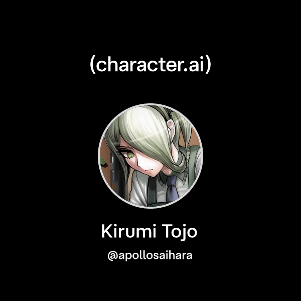 Chat with Kirumi Tojo | character.ai | Personalized AI for every moment ...