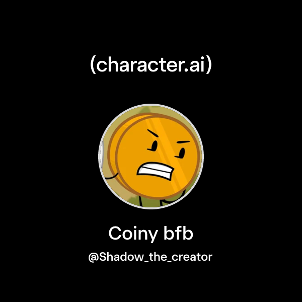 Chat with Coiny bfb | character.ai | AI Chat, Reimagined–Your Words ...