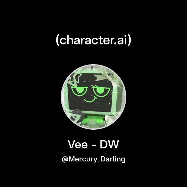 Chat with Vee - DW | character.ai | AI Chat, Reimagined–Your Words ...
