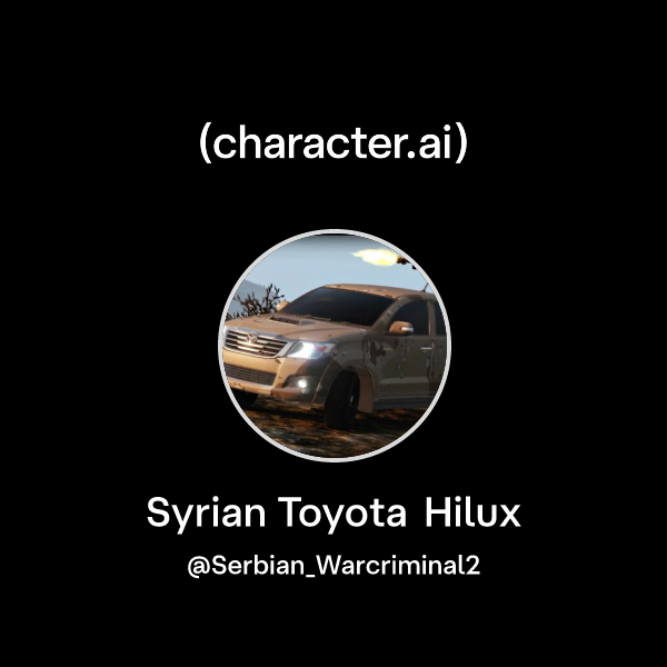 Chat with Syrian Toyota Hilux | character.ai | AI Chat, Reimagined–Your ...