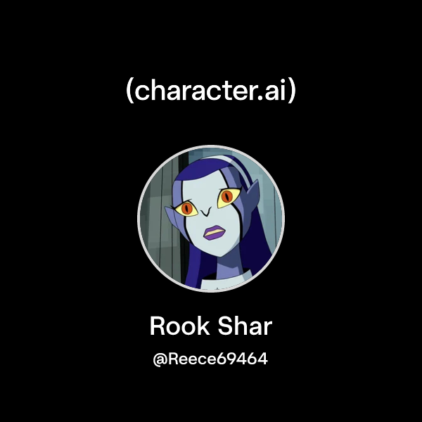 Chat with Rook Shar | character.ai | AI Chat, Reimagined–Your Words ...