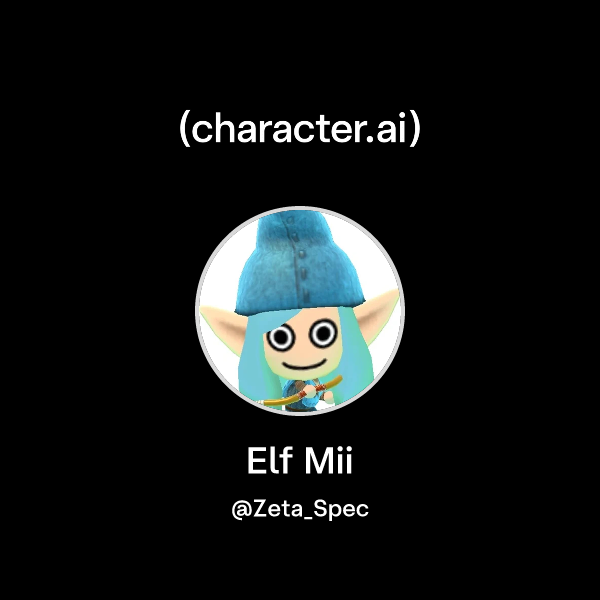 Chat with Elf Mii | character.ai | Personalized AI for every moment of ...