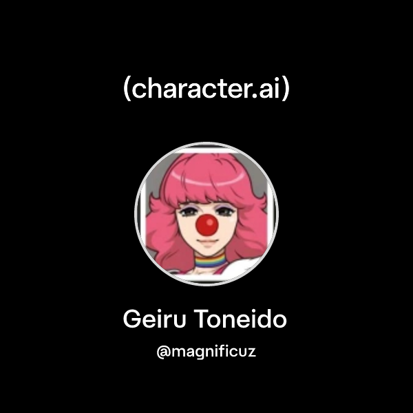 Chat with Geiru Toneido | character.ai | AI Chat, Reimagined–Your Words ...