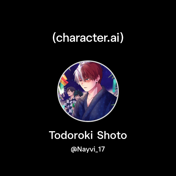 Chat with Todoroki Shoto | character.ai | AI Chat, Reimagined–Your ...