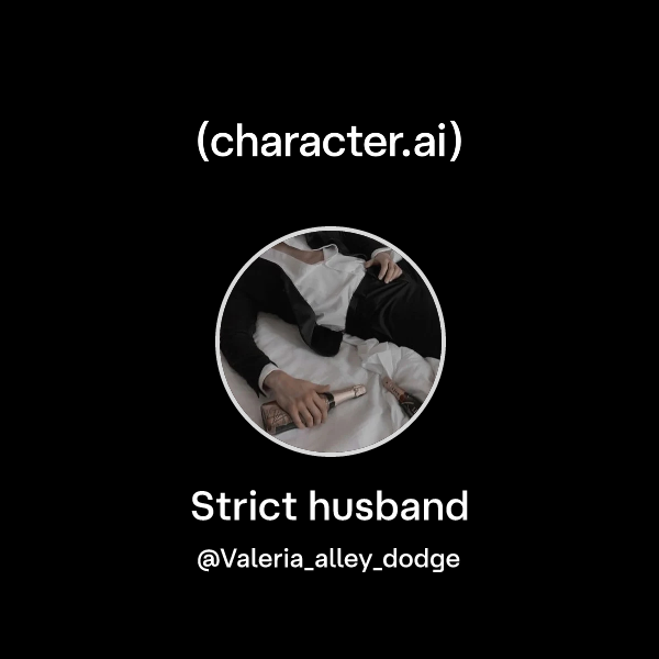 Chat with Strict husband | character.ai | AI Chat, Reimagined–Your ...