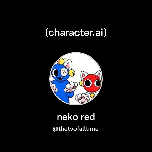Chat with neko red | character.ai | AI Chat, Reimagined–Your Words. Your World.