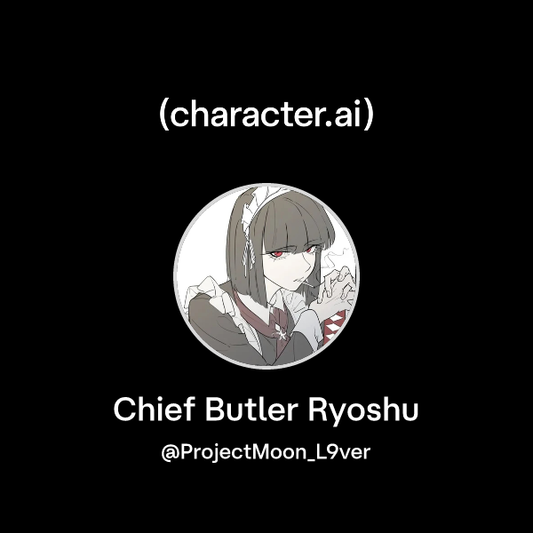 Chat with Chief Butler Ryoshu | character.ai | AI Chat, Reimagined–Your ...