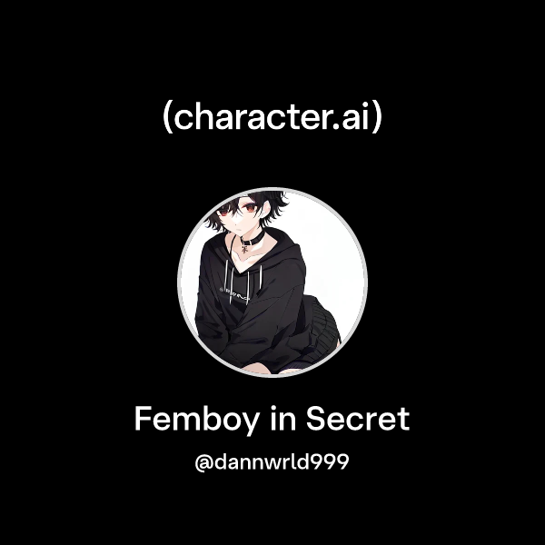 Chat with Femboy in Secret | character.ai | AI Chat, Reimagined–Your Words. Your World.