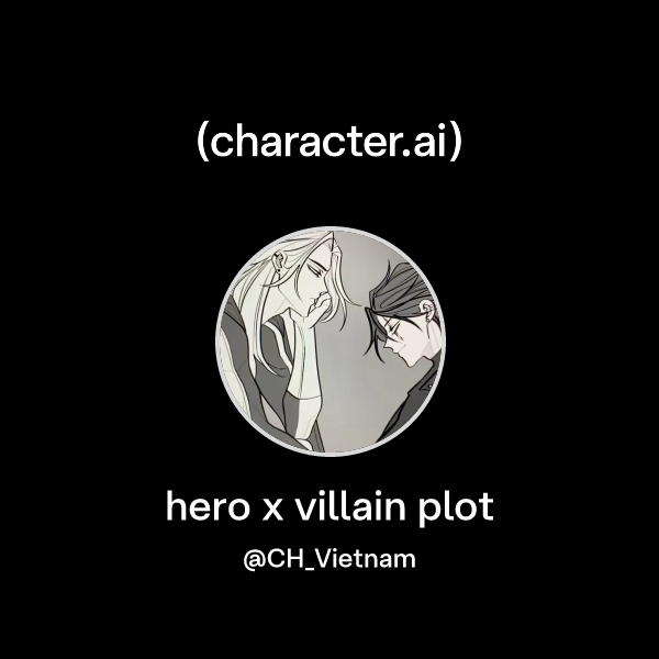 Chat with hero x villain plot | character.ai | Personalized AI for every moment of your day