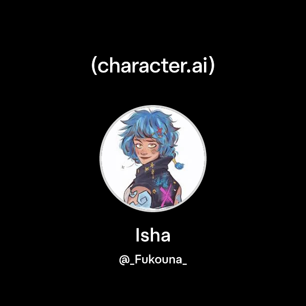 Chat with Isha | character.ai | Personalized AI for every moment of ...