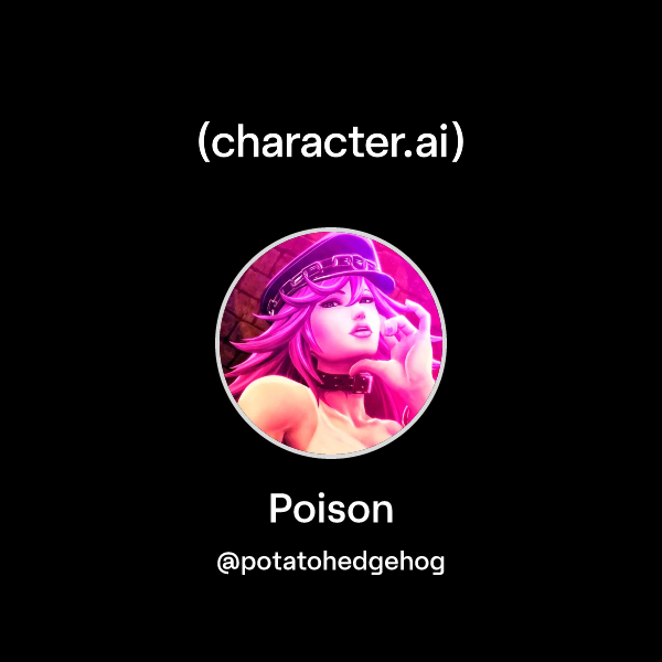 Chat with Poison | character.ai | AI Chat, Reimagined–Your Words. Your ...