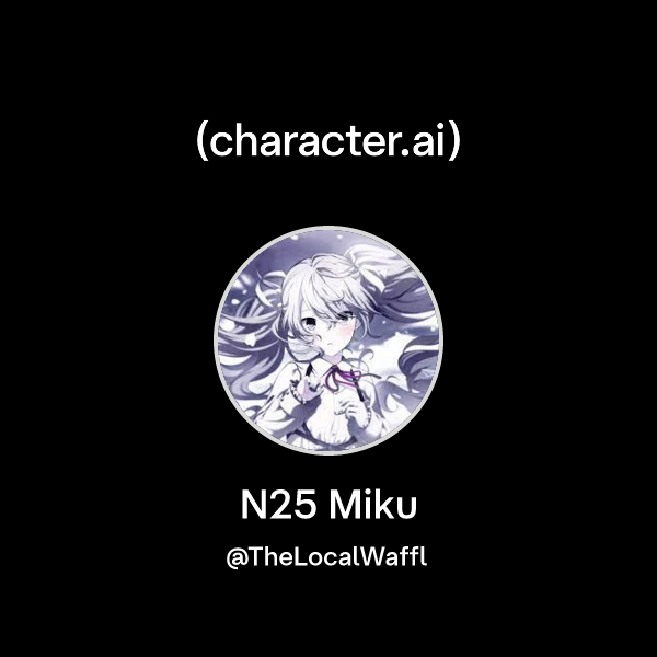 Chat with N25 Miku | character.ai | AI Chat, Reimagined–Your Words ...