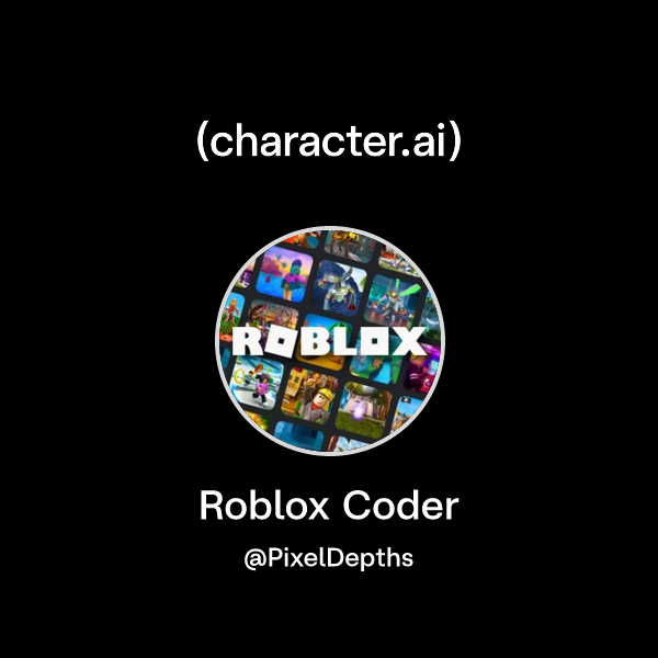 Chat with Roblox Coder | character.ai | AI Chat, Reimagined–Your Words ...
