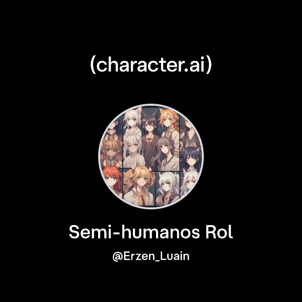 Chat with Semi-humanos Rol | character.ai | AI Chat, Reimagined–Your Words. Your World.