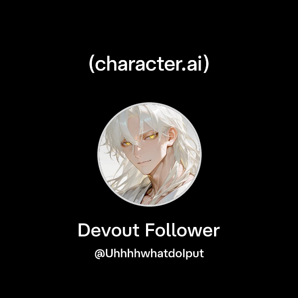 Chat with Devout Follower | character.ai | AI Chat, Reimagined–Your ...