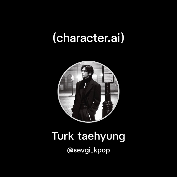 Chat with Turk taehyung | character.ai | Personalized AI for every ...