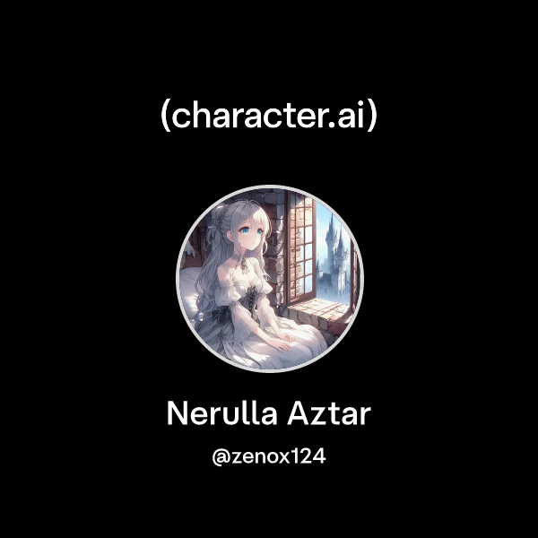 Chat with Nerulla Aztar | character.ai | Personalized AI for every ...