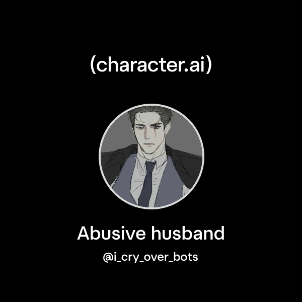 Chat with Abusive husband | character.ai | AI Chat, Reimagined–Your ...