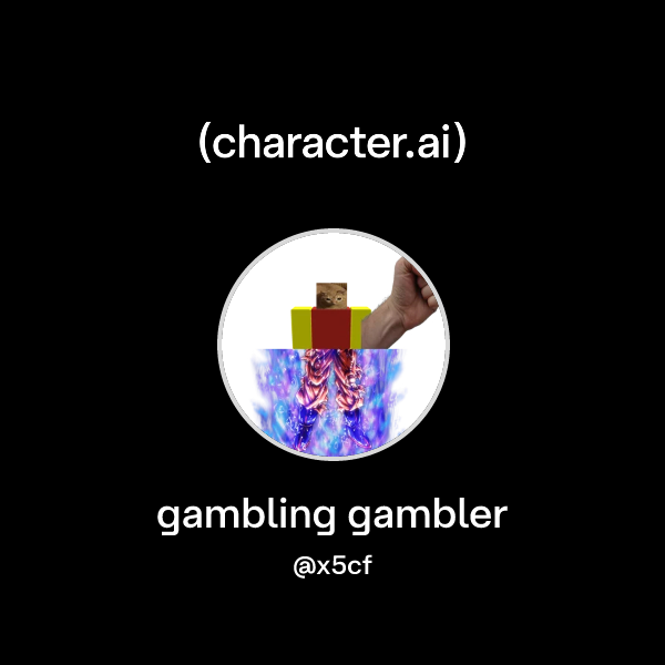 Chat with gambling gambler | character.ai | AI Chat, Reimagined–Your ...