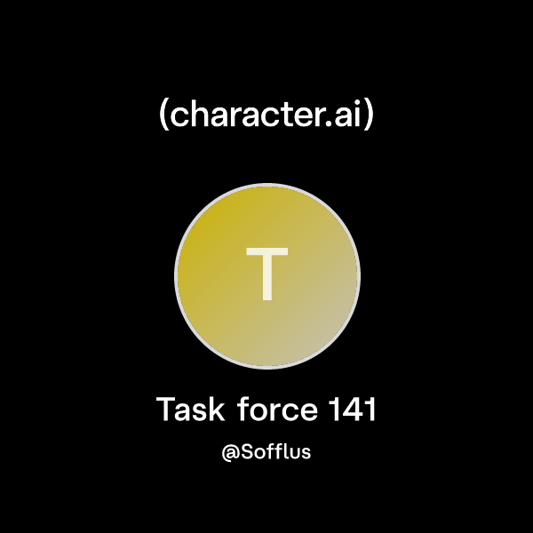 Chat with Task force 141 | character.ai | AI Chat, Reimagined–Your Words. Your World.