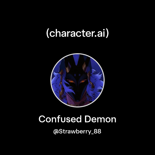 Chat with Confused Demon | character.ai | AI Chat, Reimagined–Your ...