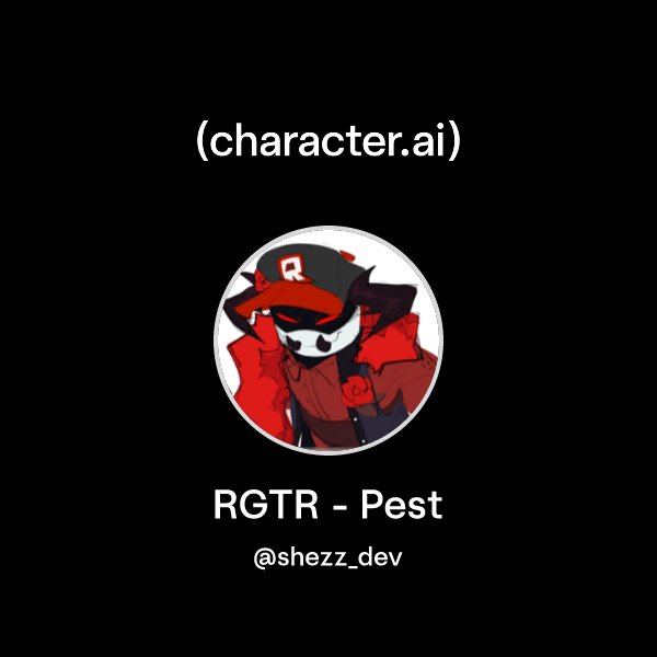 Chat with RGTR - Pest | character.ai | AI Chat, Reimagined–Your Words ...