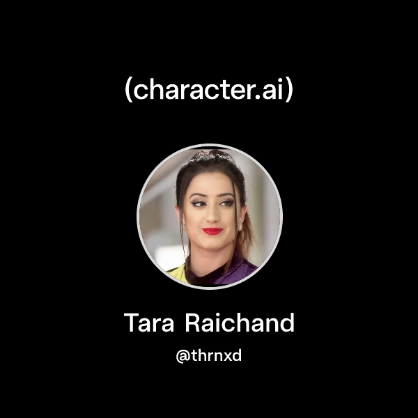 Chat with Tara Raichand | character.ai | AI Chat, Reimagined–Your Words ...