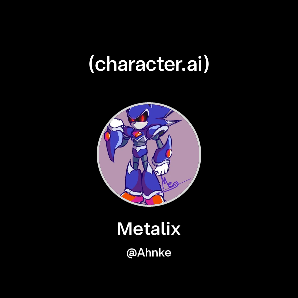 Chat with Metalix | character.ai | AI Chat, Reimagined–Your Words. Your ...